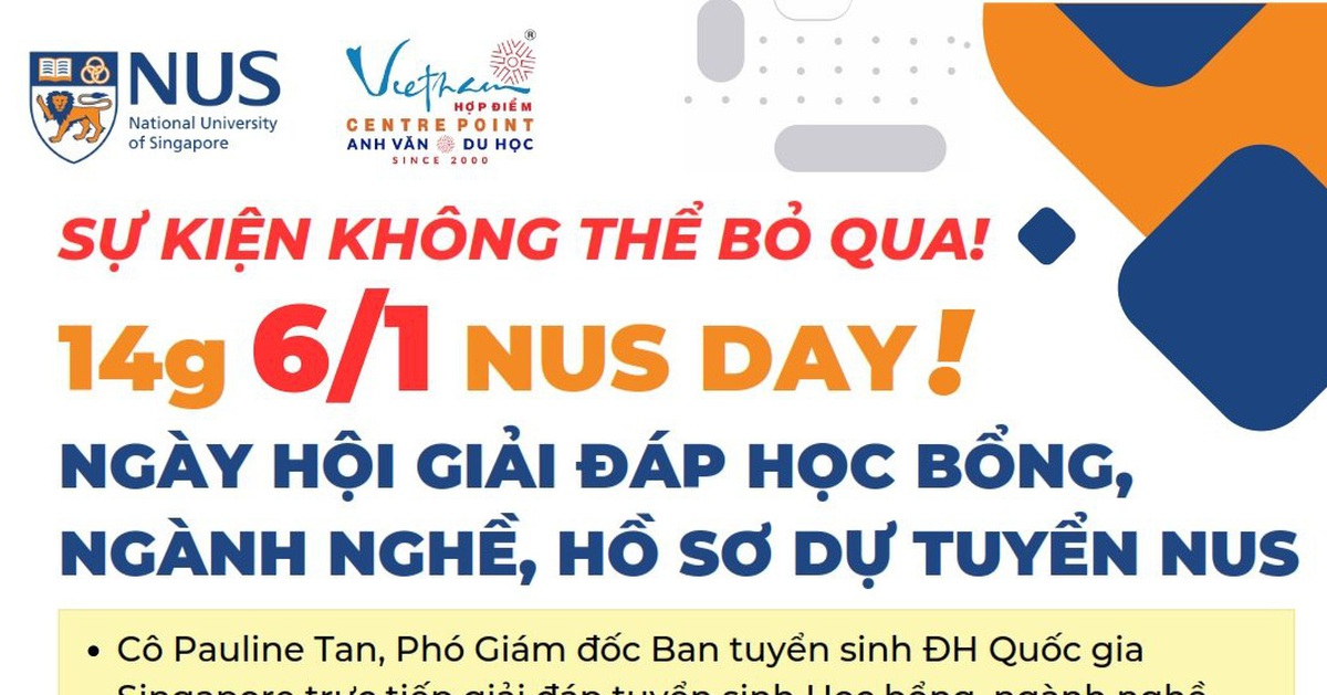 NUS Day - Ngày hội giải đáp học bổng, ngành nghề, hồ sơ dự tuyển cử ...