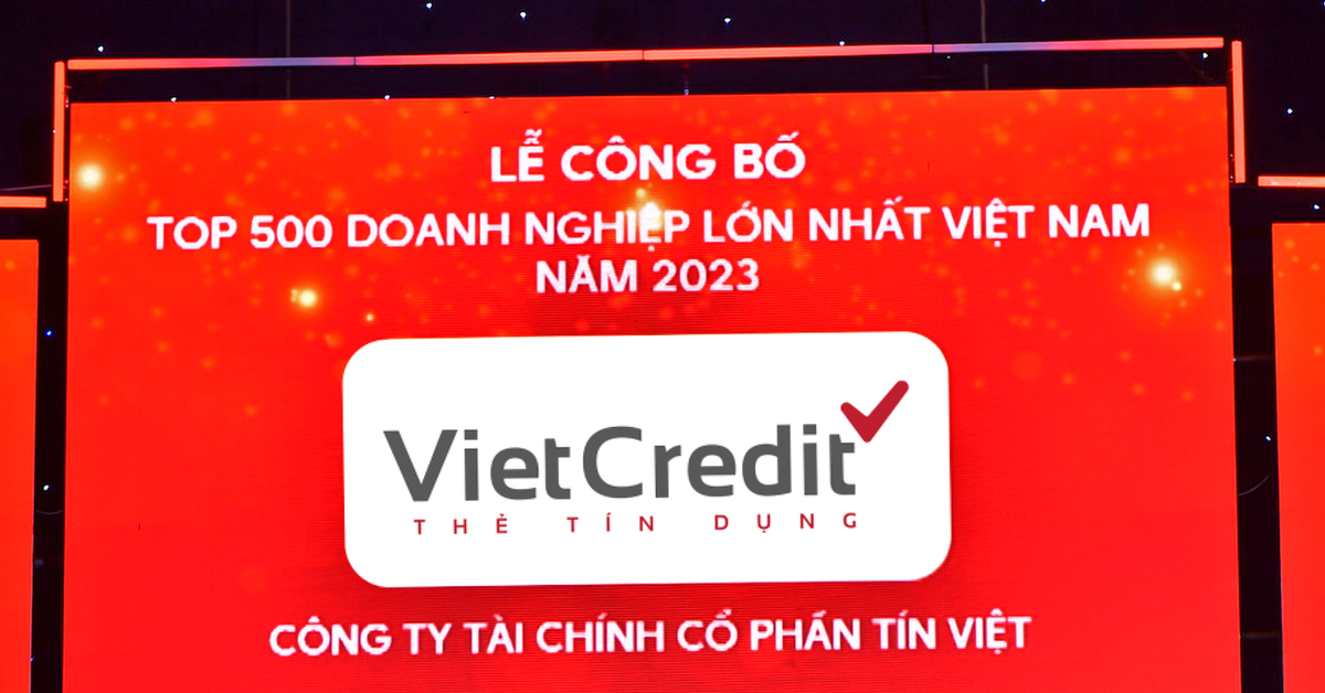 VietCredit ghi danh Top 500 doanh nghiệp lớn nhất Việt Nam - Tuổi Trẻ ...