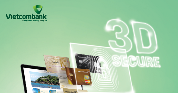 Tìm hiểu dịch vụ 3d secure là gì để bảo vệ thẻ ngân hàng an toàn hơn