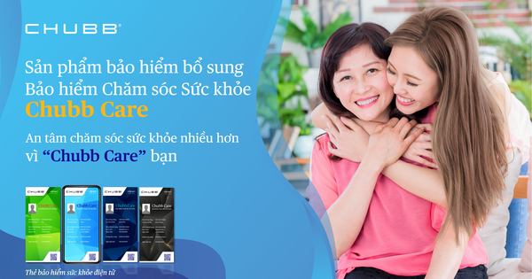 Chubb Life Việt Nam giới thiệu Bảo hiểm Chăm sóc Sức khỏe - Chubb Care ...